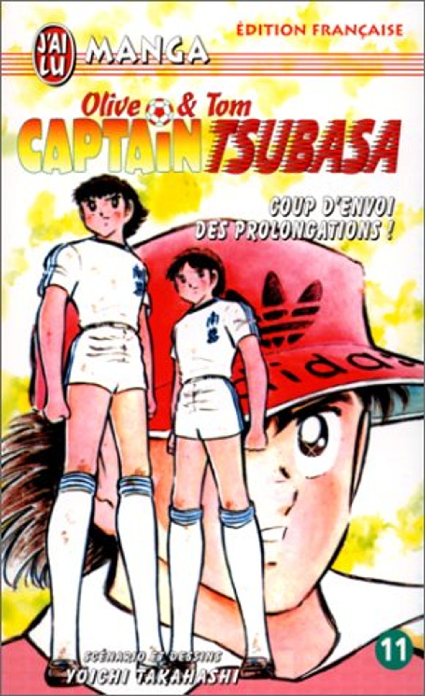 Captain Tsubasa (J'ai Lu) tome 11 - Captain Tsubasa : Coup d'Envoi des ...