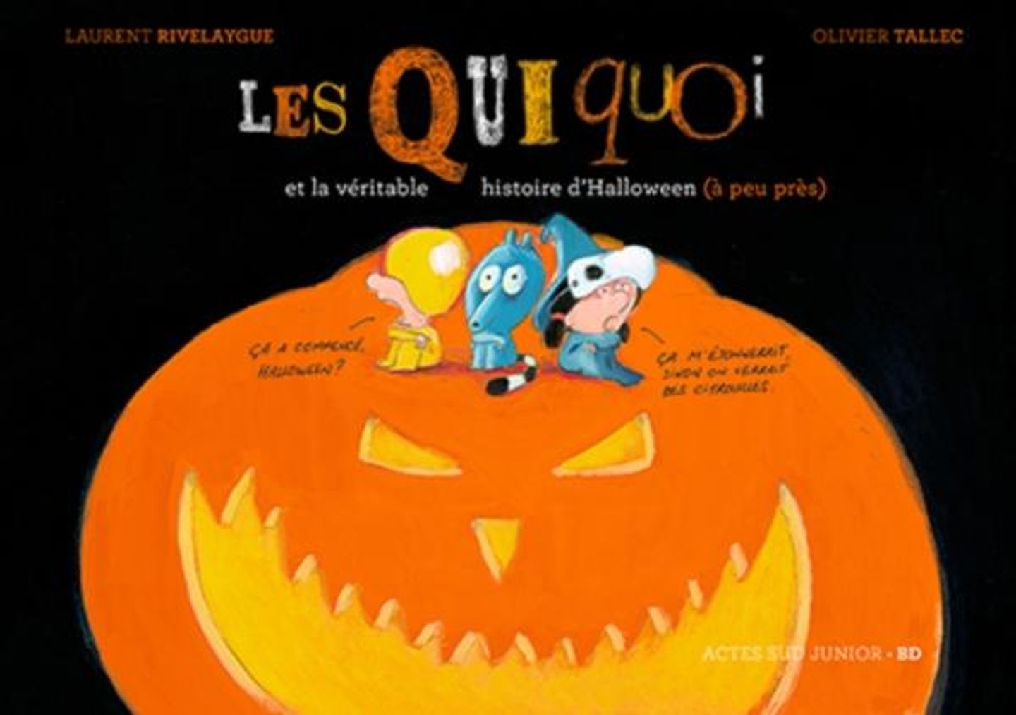 Les Quiquoi et la véritable histoire d'Halloween (à peu près) - Bubble ...
