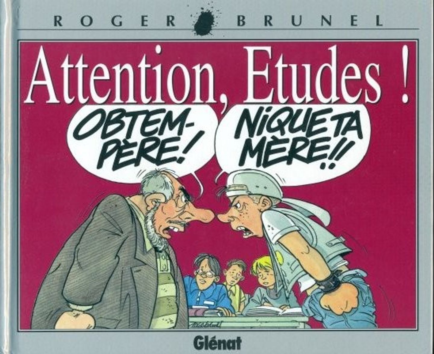 Roger Brunel (One-Shot Humour) tome 1999 - Attention, études ! - Bubble ...