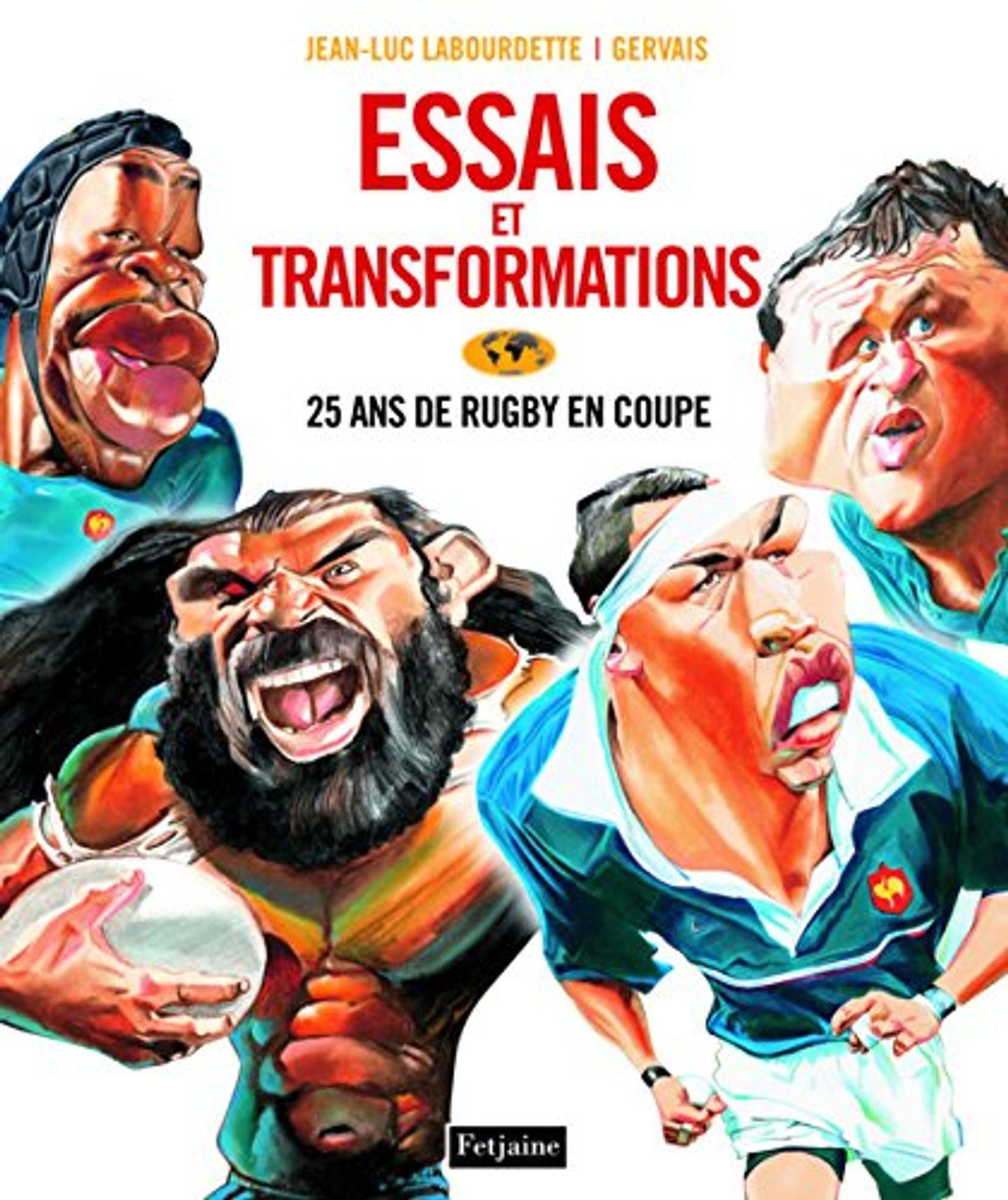 Essais et transformations : 25 ans de rugby en coupe - Bubble BD ...